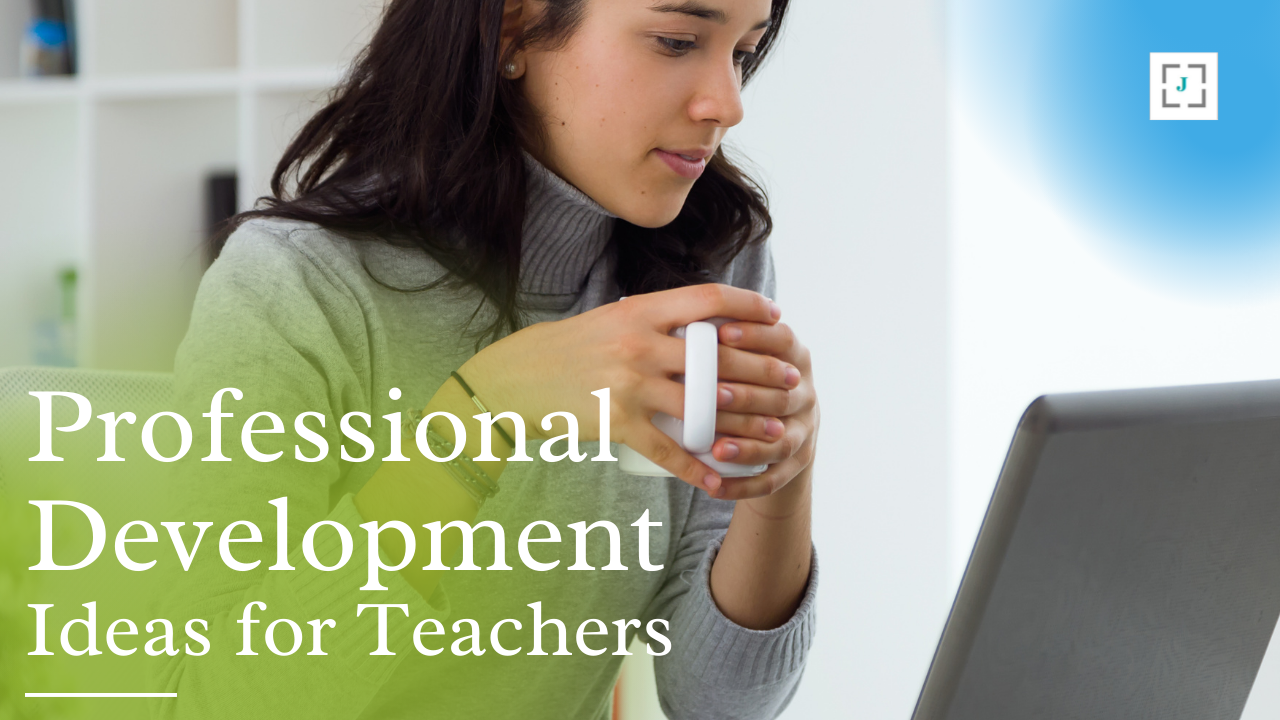 Professional Development Ideas for Teachers | Jobors.com